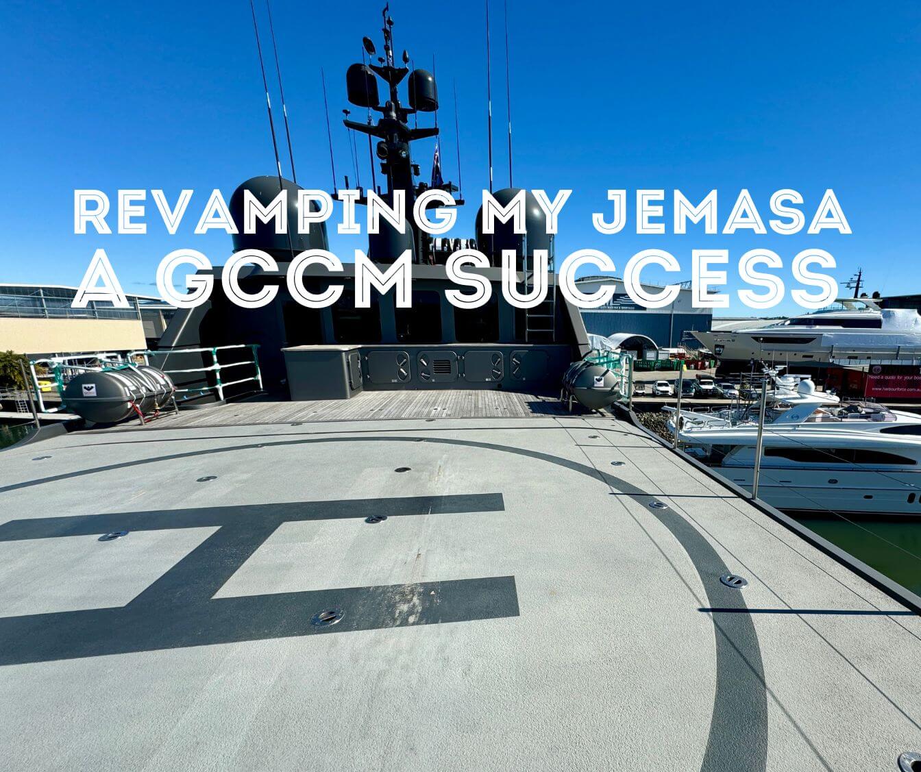 Revamping MY JeMaSa: A GCCM Superyacht Success - GCCM
